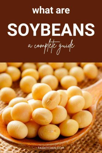 Soybeans 101: Nutrition, Benefits, How To Cook, Buy, Store | Soybean: A ...
