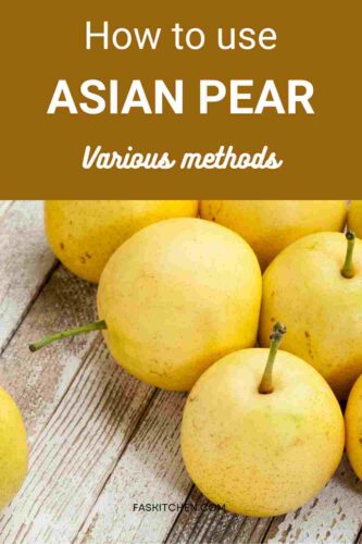 Asian Pear 101: Nutrition, Benefits, How To Use, Buy, Store | Asian ...