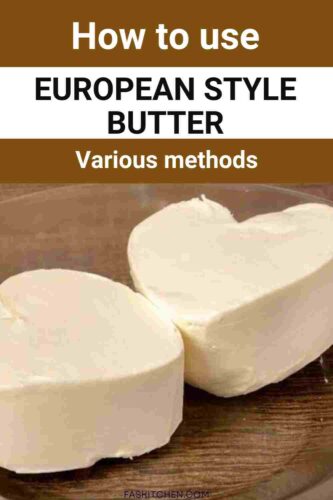European Style Butter 101: Nutrition, Benefits, How To Use, Buy, Store ...